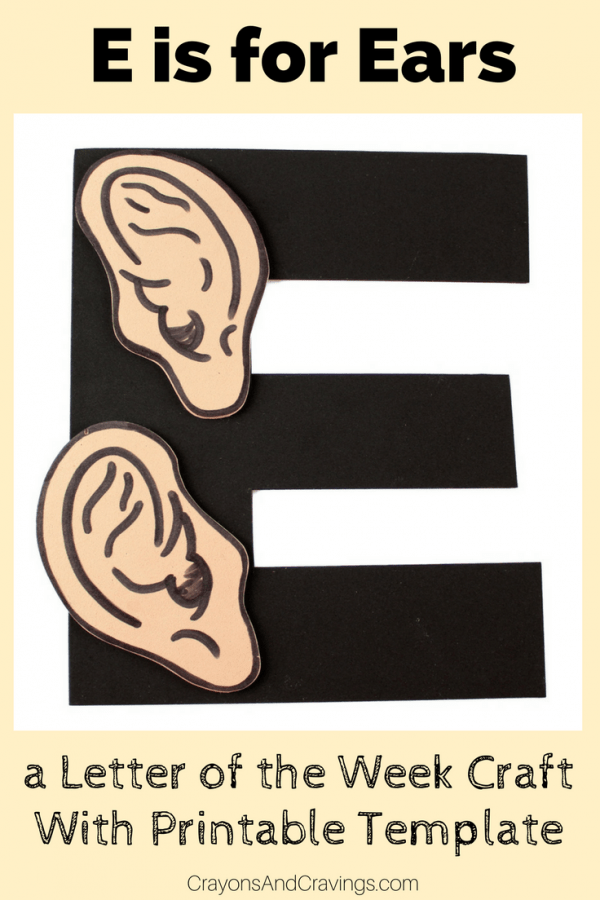 Letter E Craft- E is for Ears - Letter of the Week