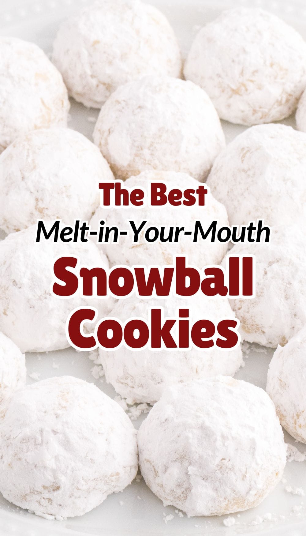 Buttery Pecan Snowball Cookies (Mexican Wedding Cookies)