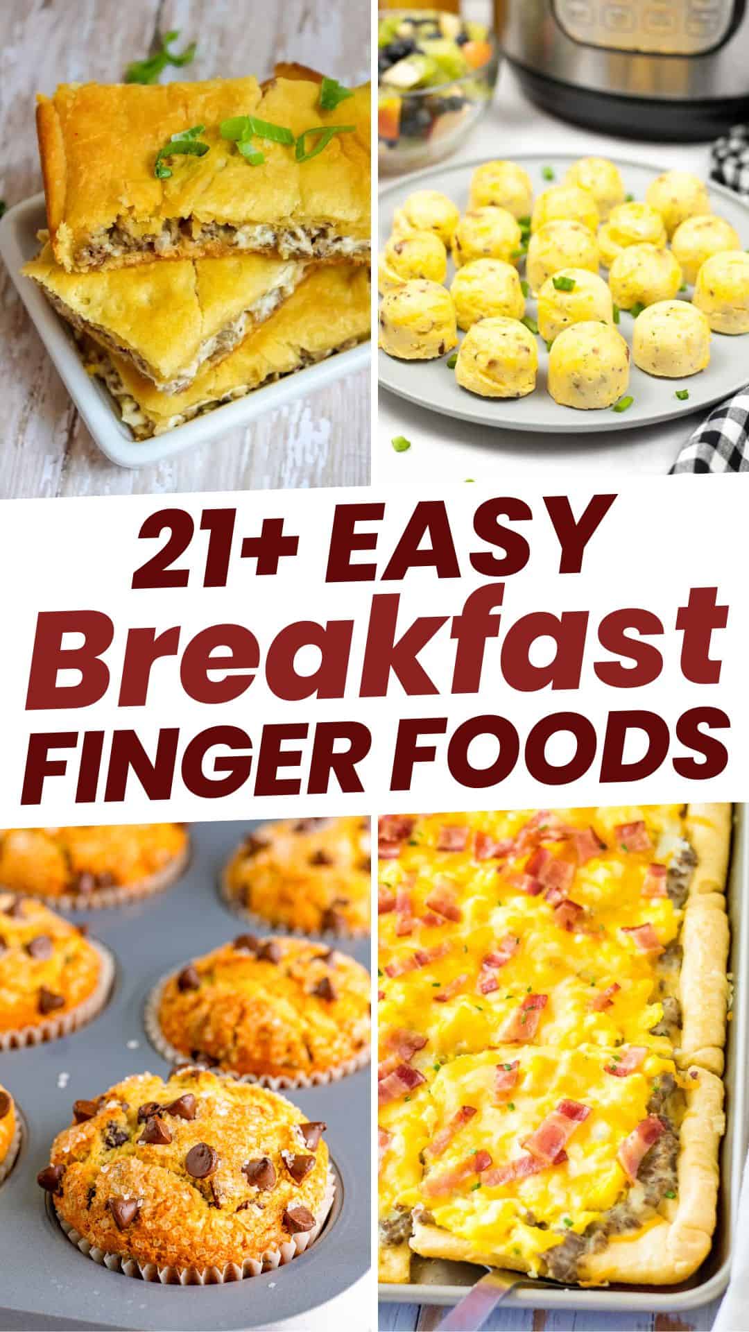 21 Breakfast Finger Foods (Breakfast Party Food Recipes)