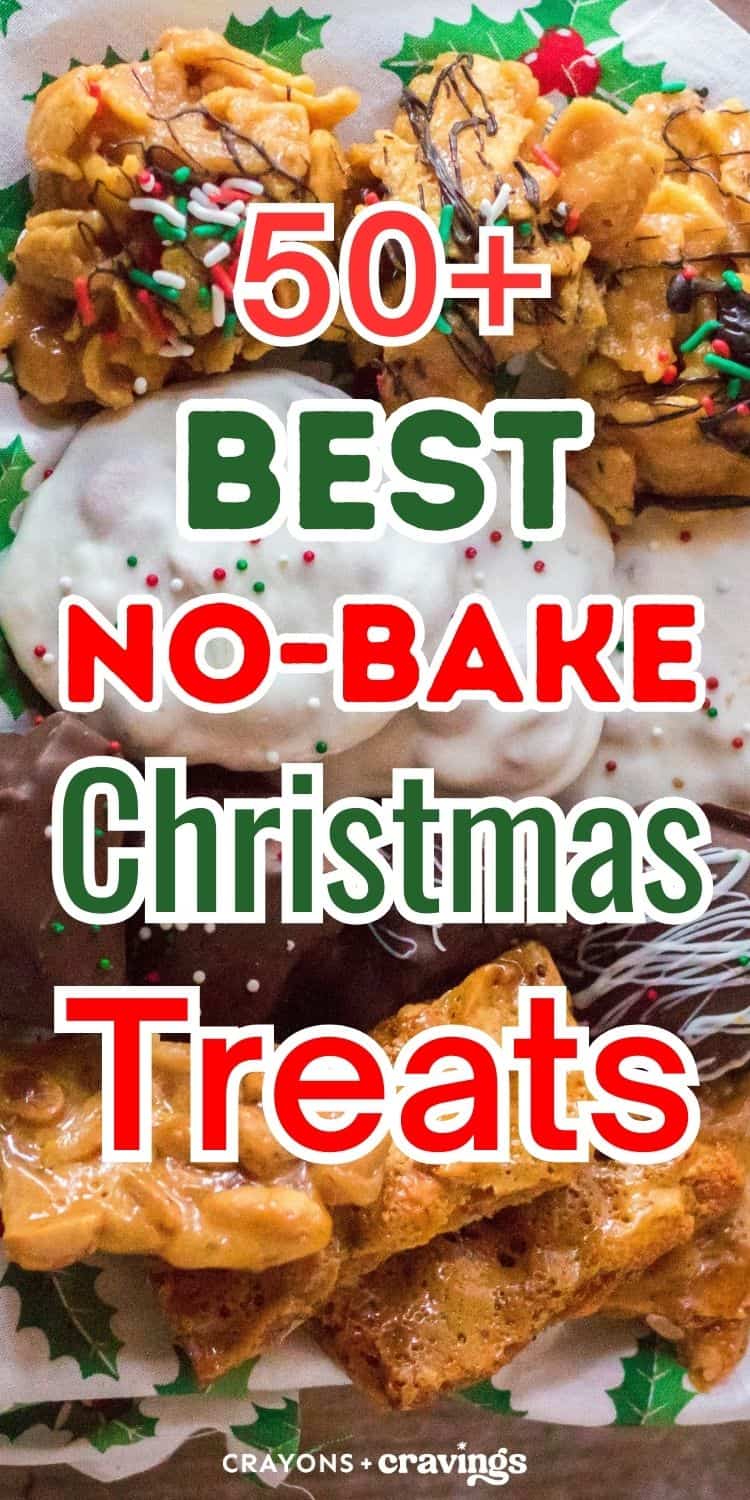 50+ No-Bake Christmas Treats