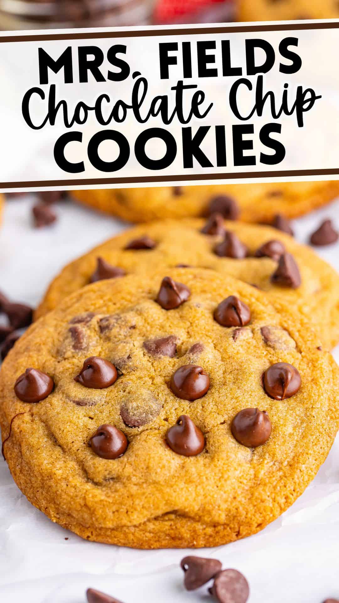 Mrs Fields Chocolate Chip Cookie Recipe