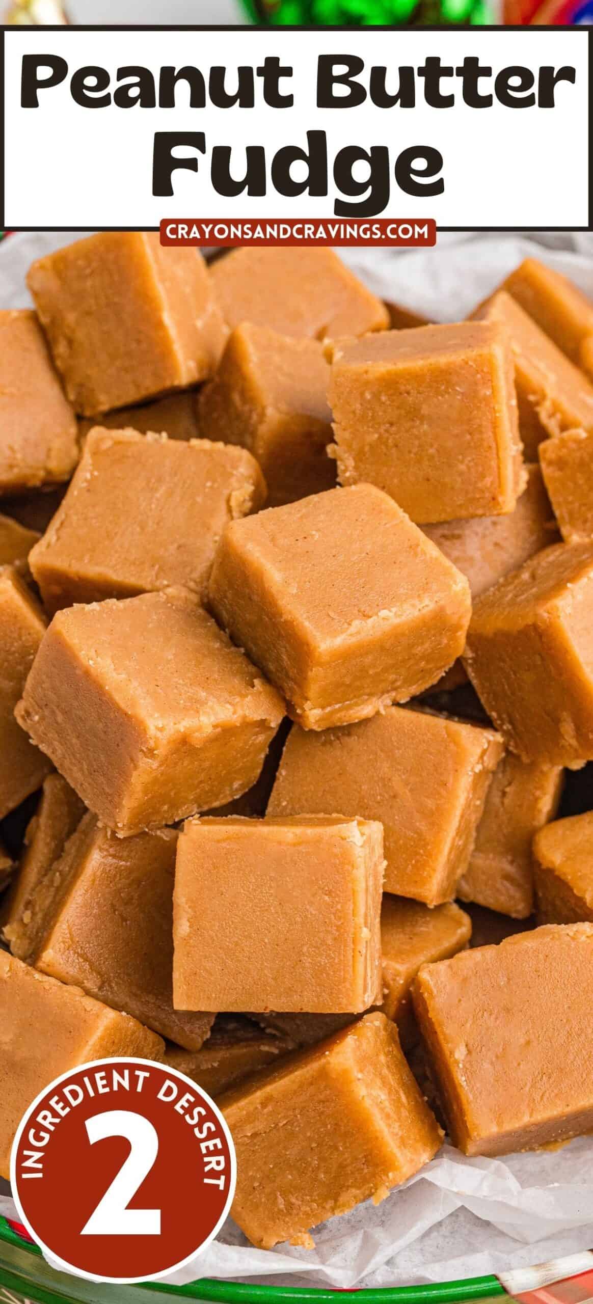 2-Ingredient Peanut Butter Fudge