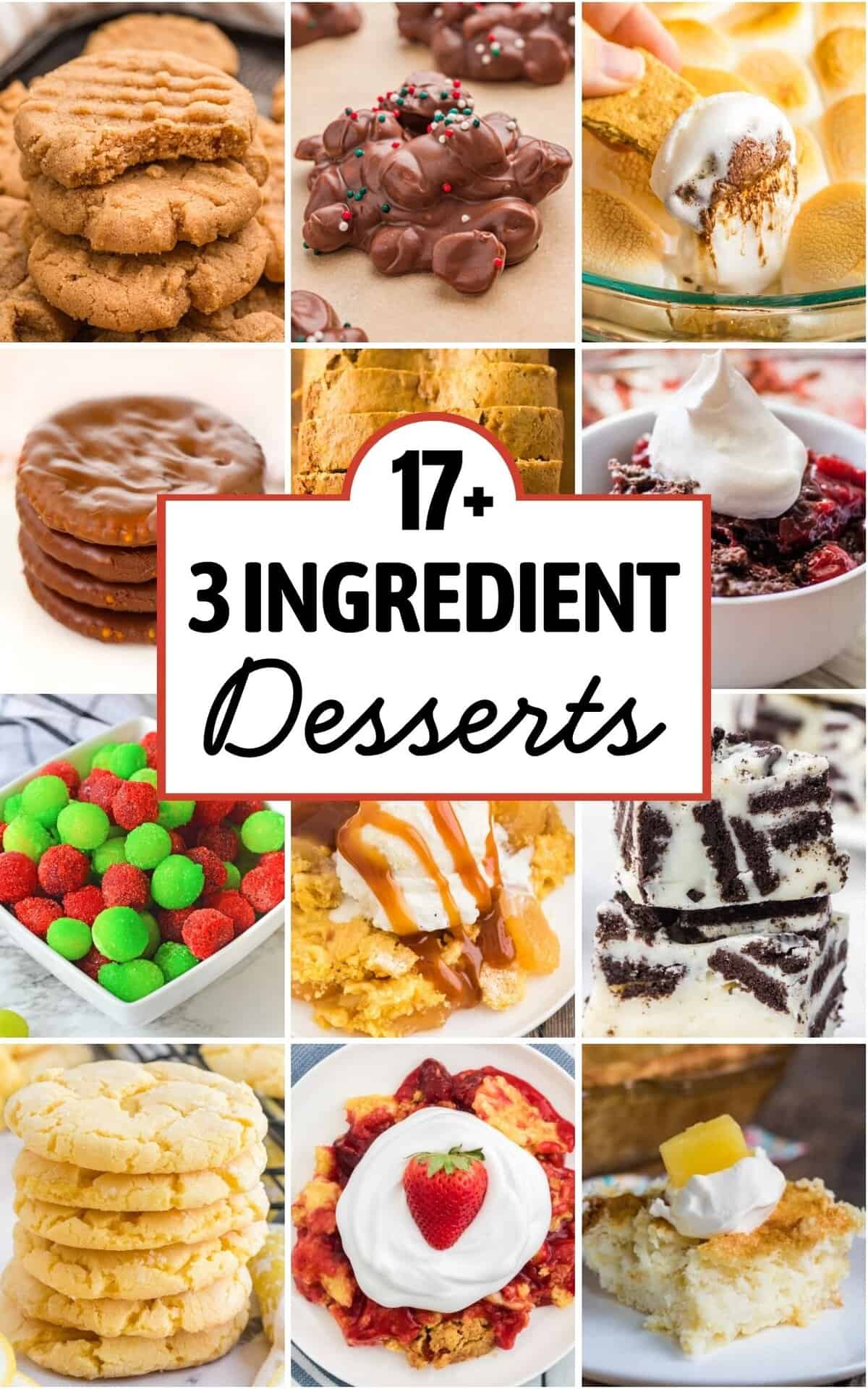 17+ Easy 3 Ingredient Desserts (Cookies, Fudge, Cake, & More!)